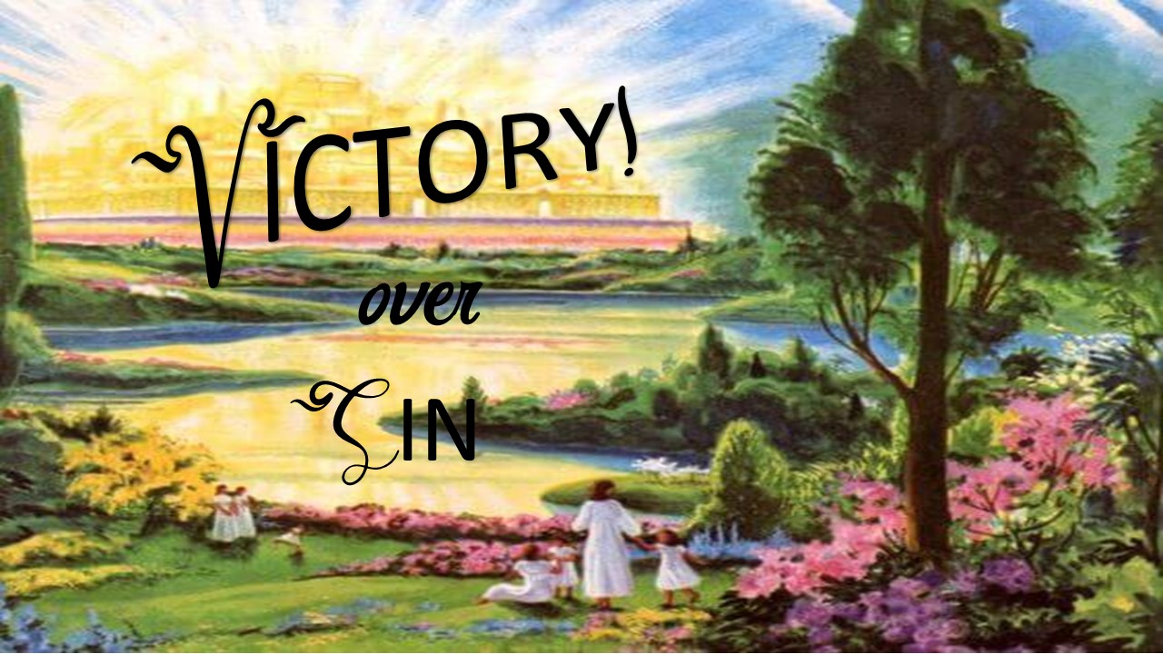 Victory Over Sin – Part 3